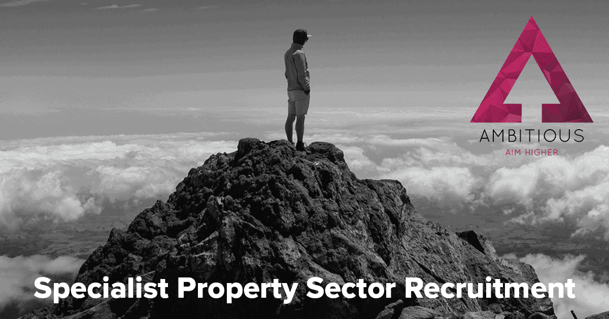 Specialist Property Sector Recruitment | The Ambitious Group